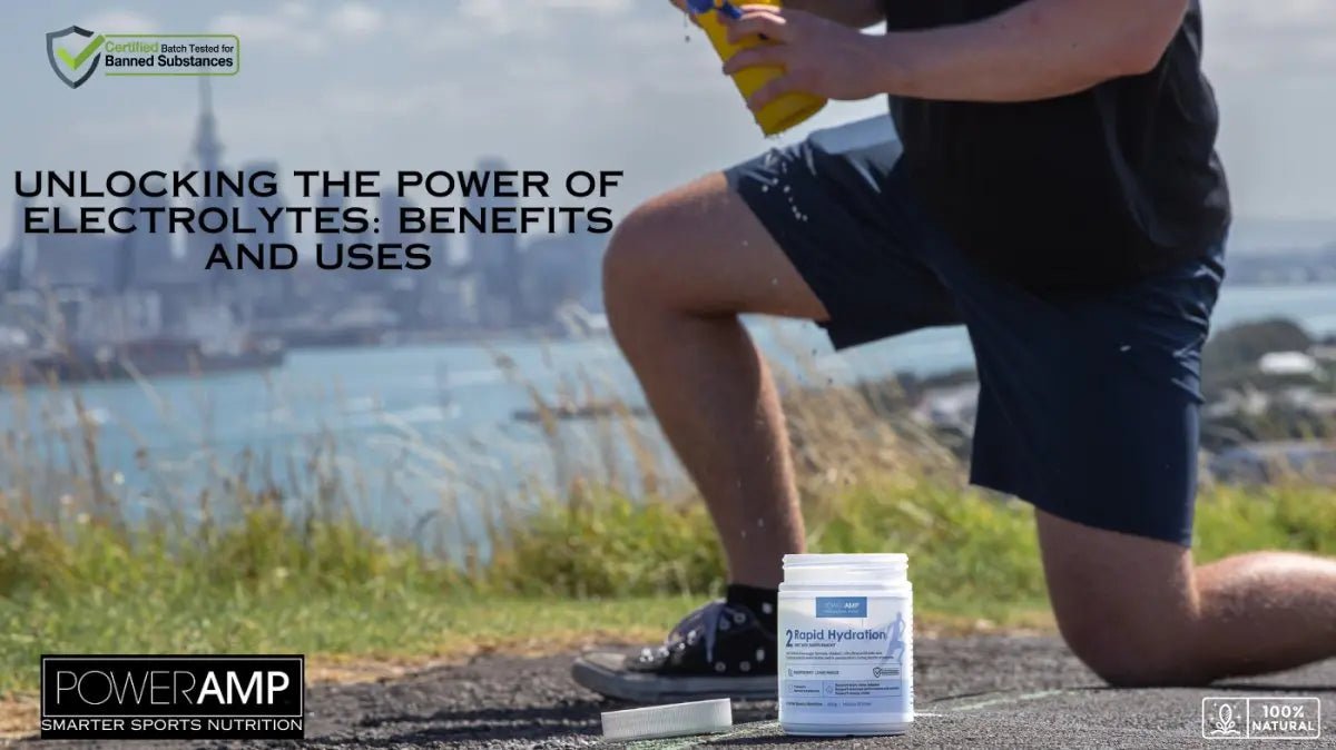 Unlocking the Power of Electrolytes: Benefits and Uses - PowerAmp